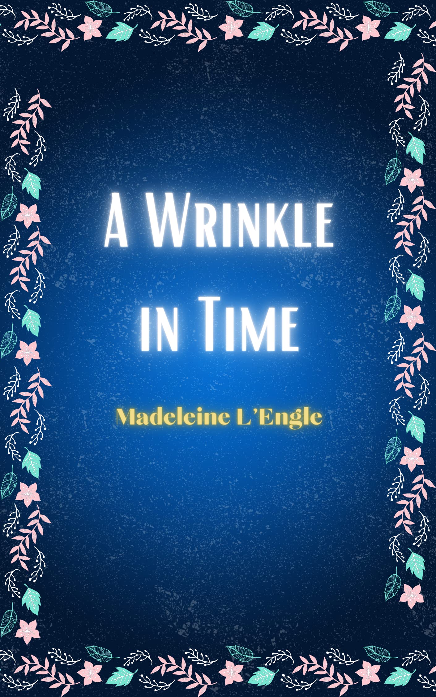 A Wrinkle in Time by Madeleine L'Engle | Goodreads