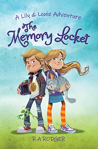 The Memory Locket: A Lily and Louie Adventure by Rachel Rodger | Goodreads