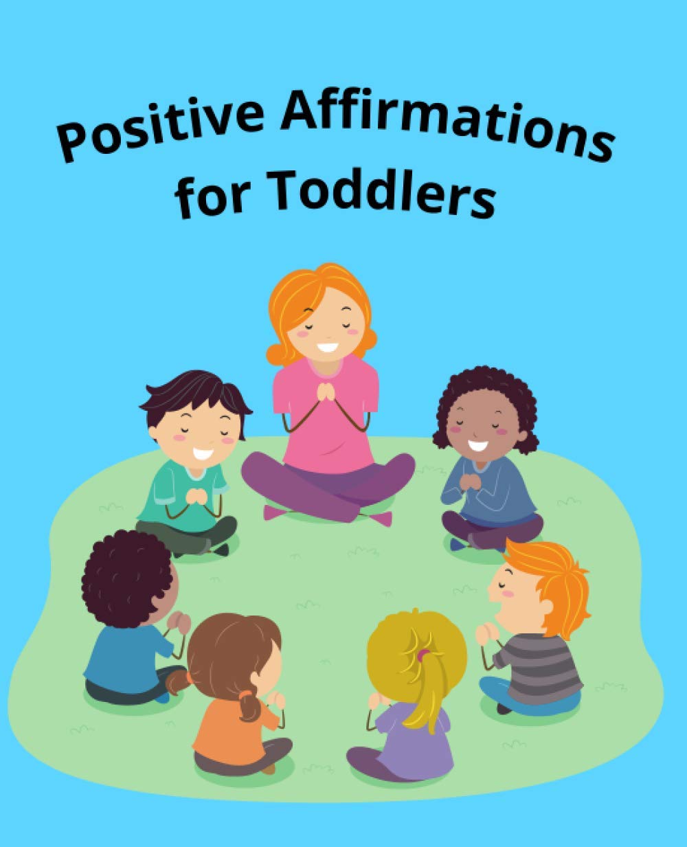 Positive Affirmations for Toddlers by Benjamin Joesph | Goodreads