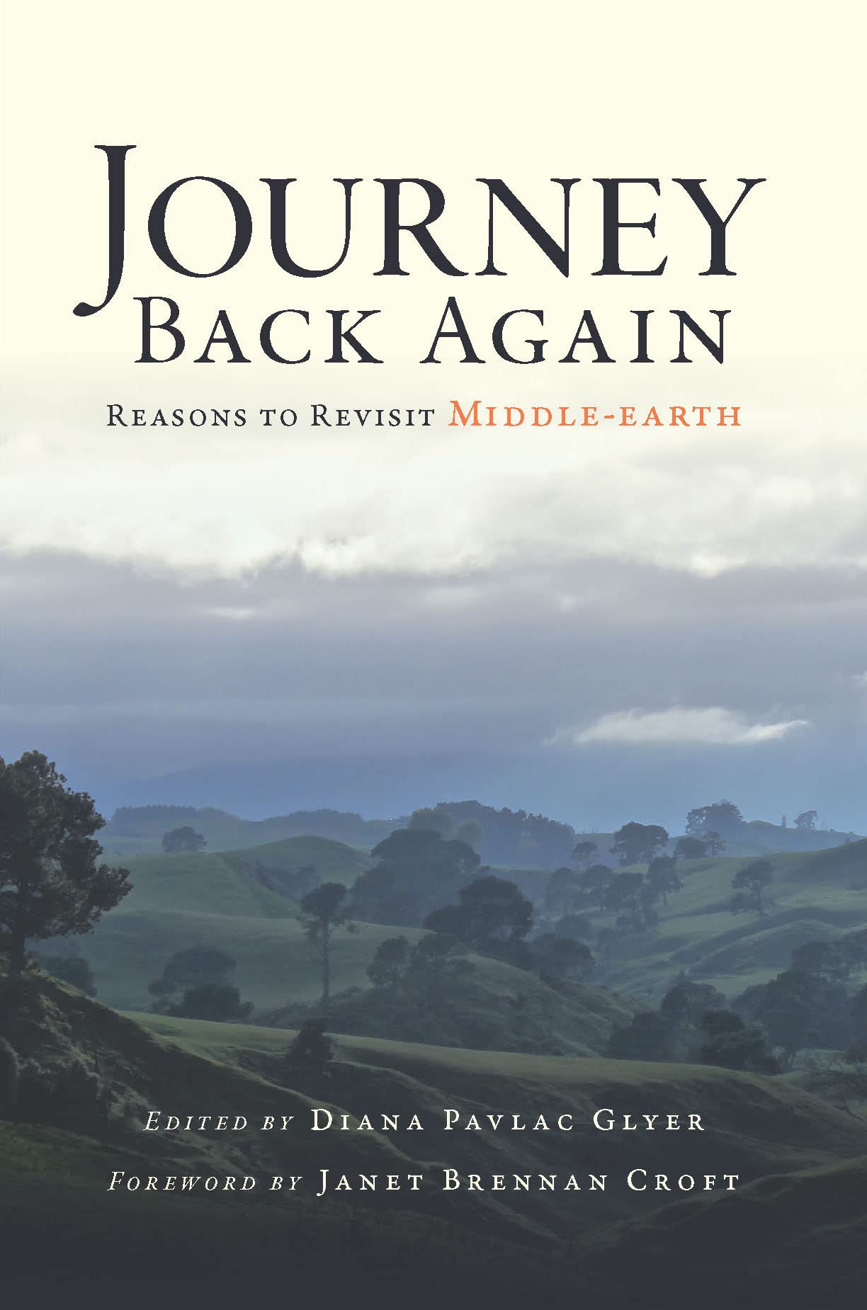 Journey Back Again: Reasons to Revisit Middle-earth by Diana Pavlac ...