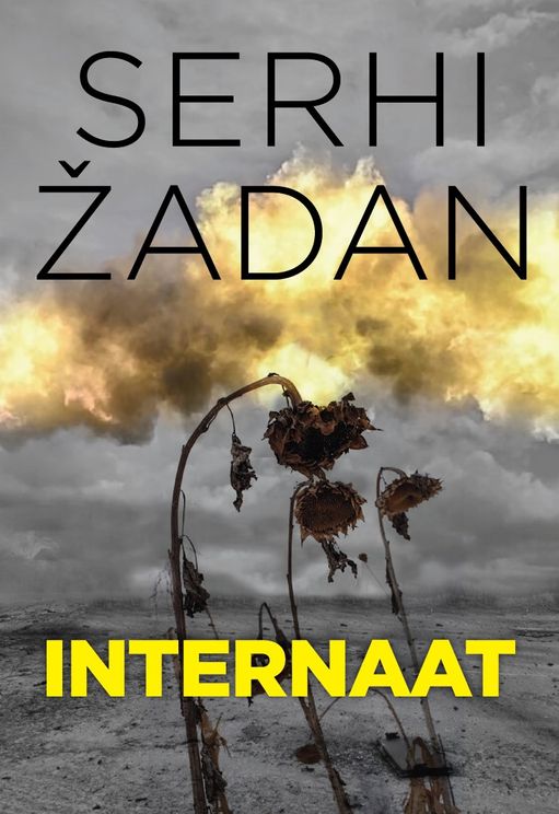 Internaat by Serhiy Zhadan | Goodreads