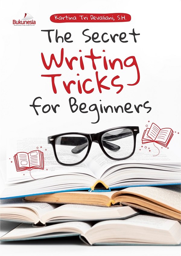 The Secret Writing Tricks for Beginners by Kartina Tri Devaliani ...