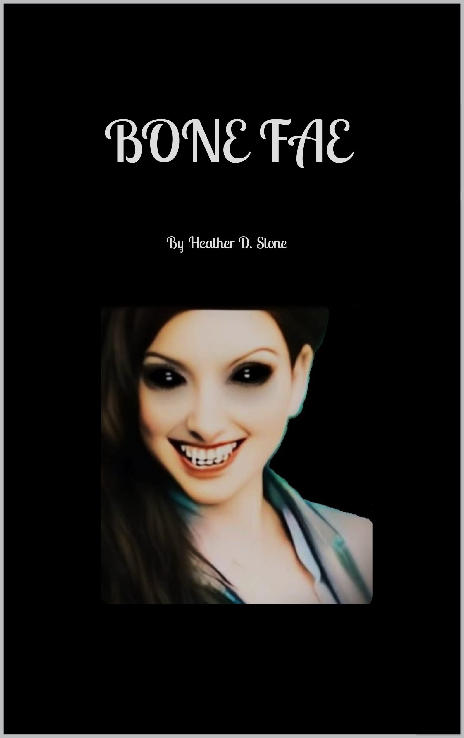 Bone Fae by Heather D. Stone | Goodreads