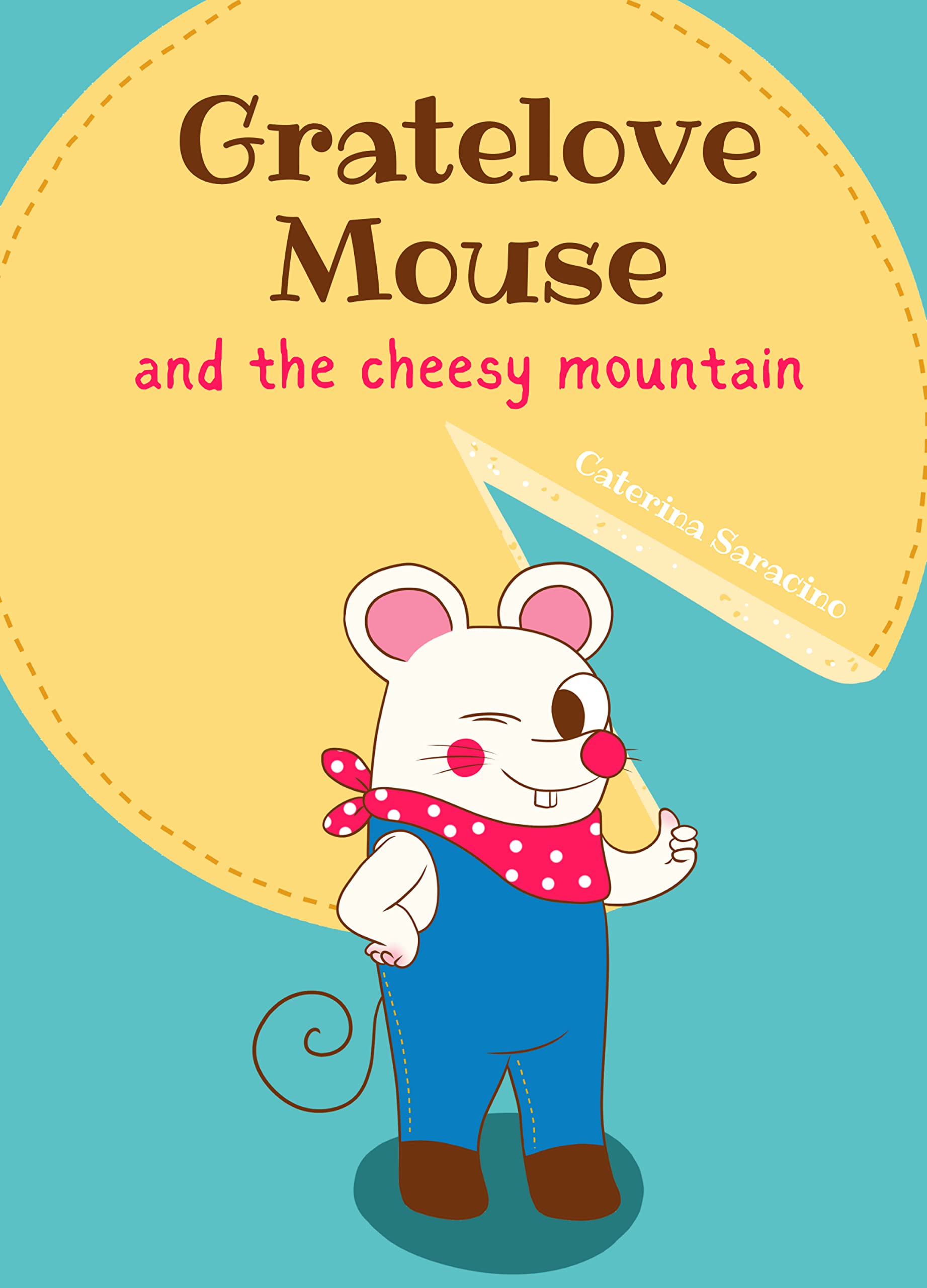 Gratelove Mouse and the Cheesy Mountain: A Very Easy Tale to Read - for ...