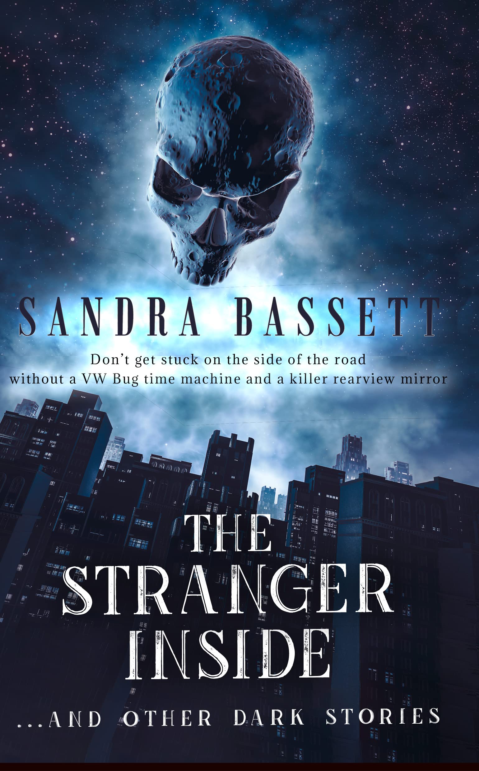 The Stranger Inside and other Dark Stories by Sandra Bassett | Goodreads
