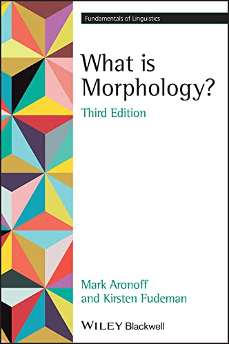 What is Morphology? (Fundamentals of Linguistics) by Mark Aronoff ...