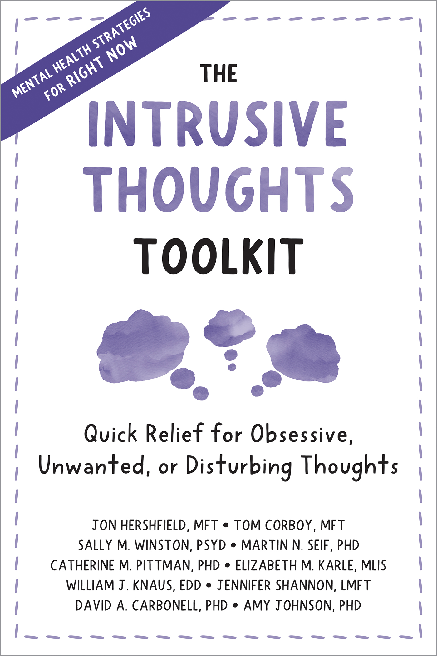 The Intrusive Thoughts Toolkit: Quick Relief for Obsessive, Unwanted ...