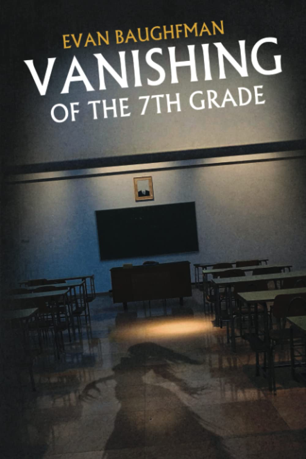 Vanishing of the 7th Grade by Evan Baughfman | Goodreads