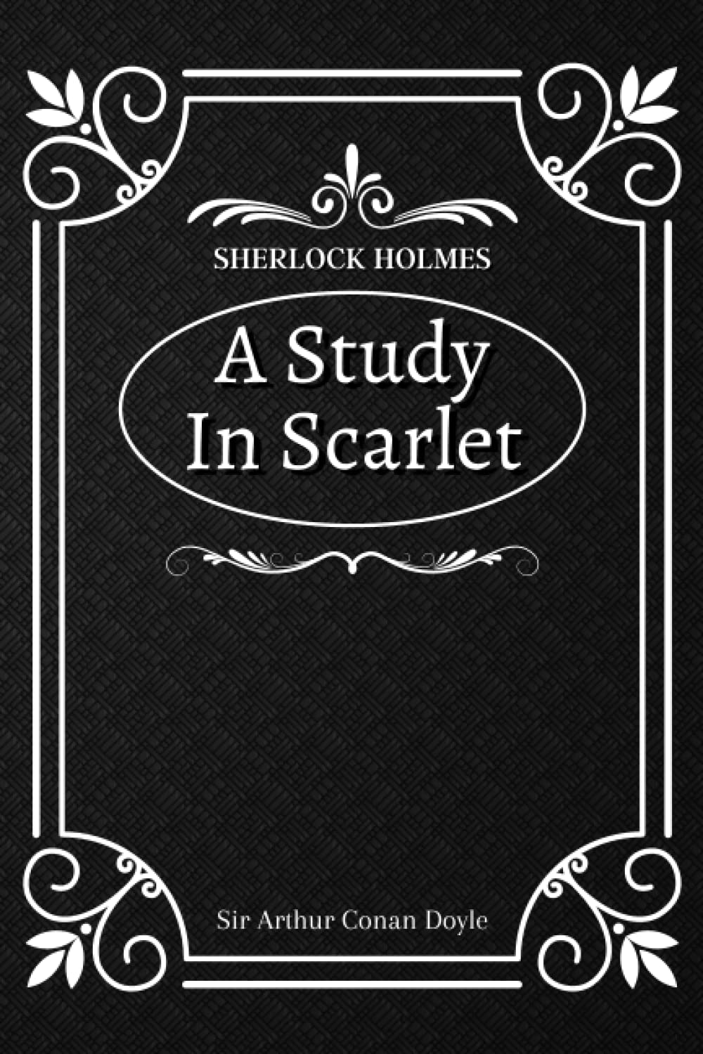 Sherlock Holmes A Study In Scarlet: 2022 Edition by Arthur Conan Doyle ...