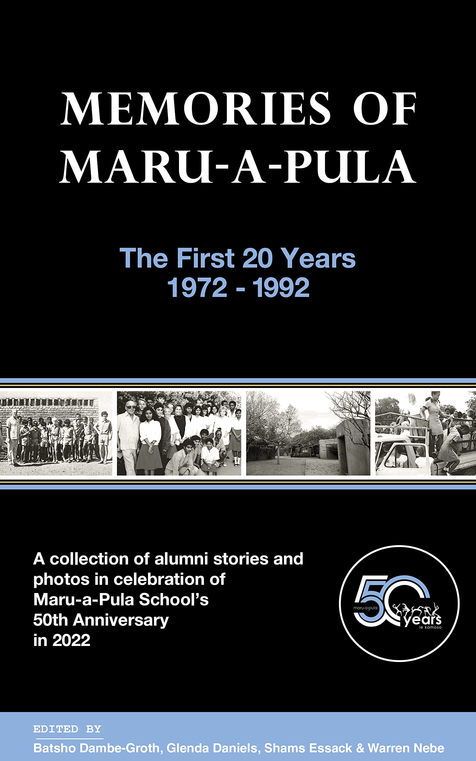 Memories of Maru-a-Pula: The First 20 Years, 1972 - 1992 by Batsho ...