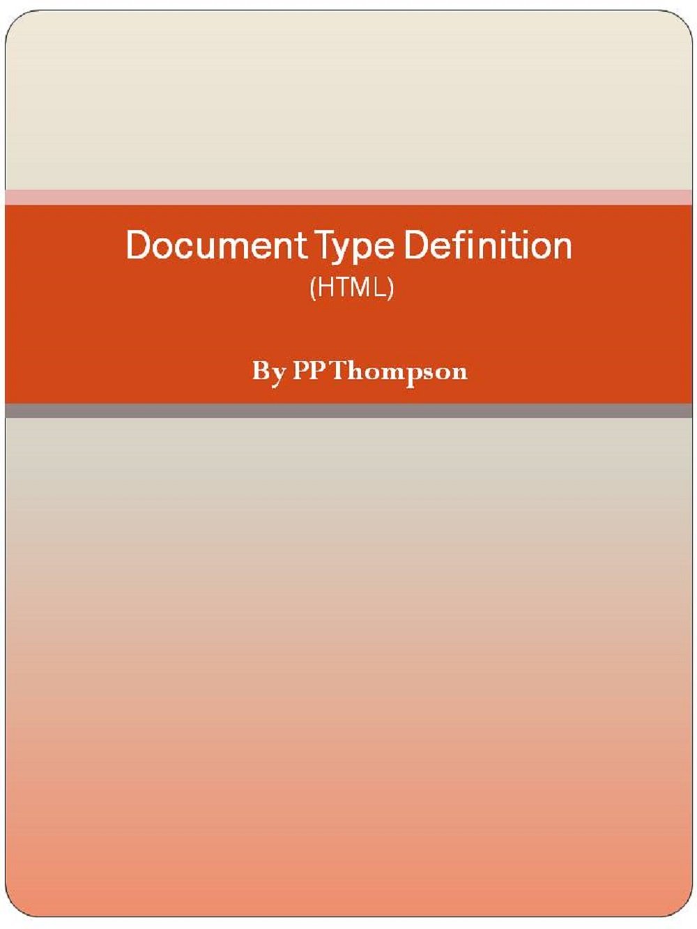 Document Type Definition For HTML By Philip Thompson Goodreads