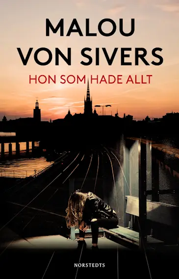 Hon som hade allt by Malou von Sivers | Goodreads