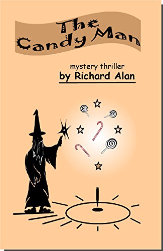 The Candy Man by Richard Alan | Goodreads