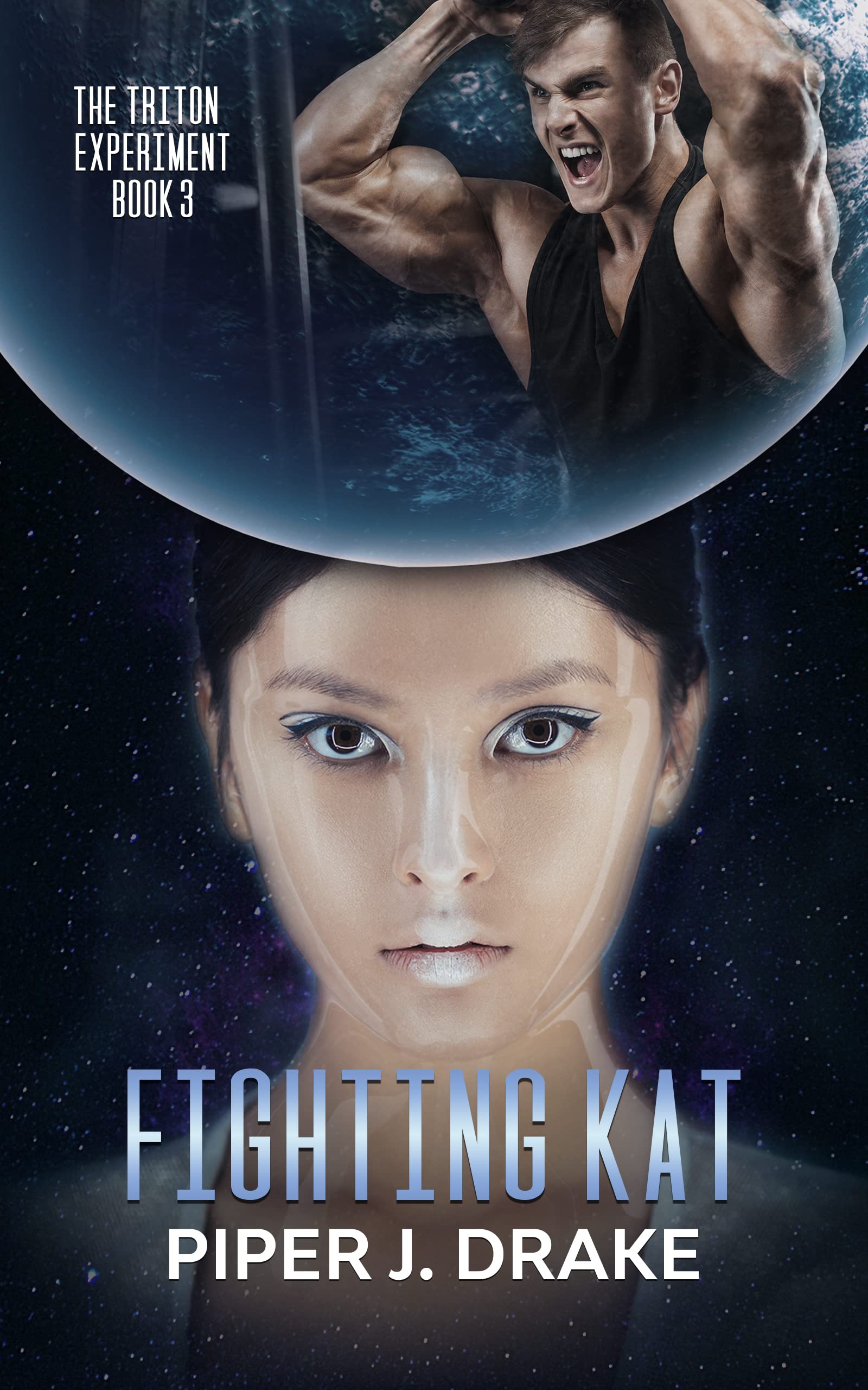 Fighting Kat (Triton Experiment Book 3) by Piper J. Drake | Goodreads