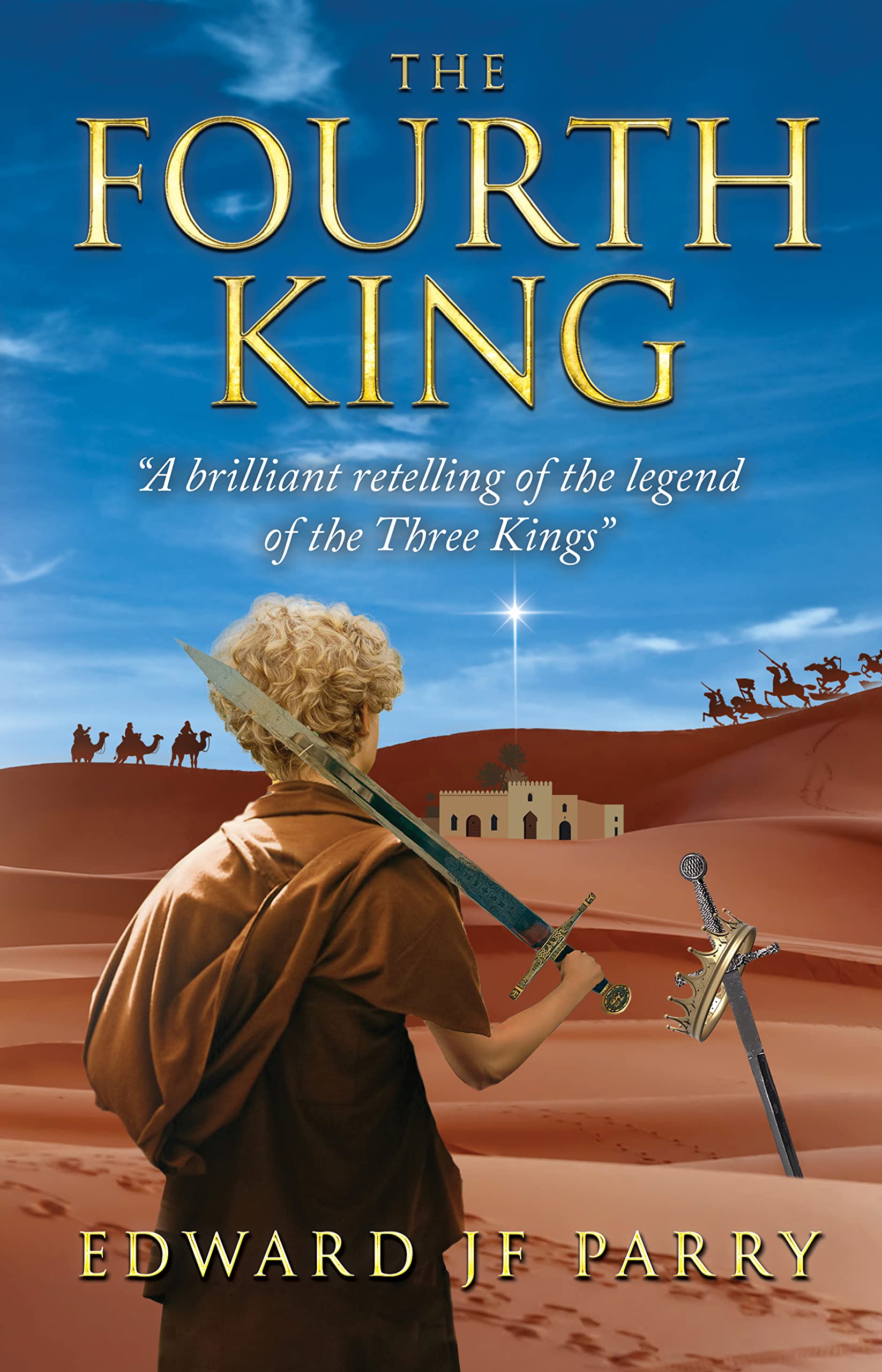 The Fourth King by Edward JF Parry | Goodreads