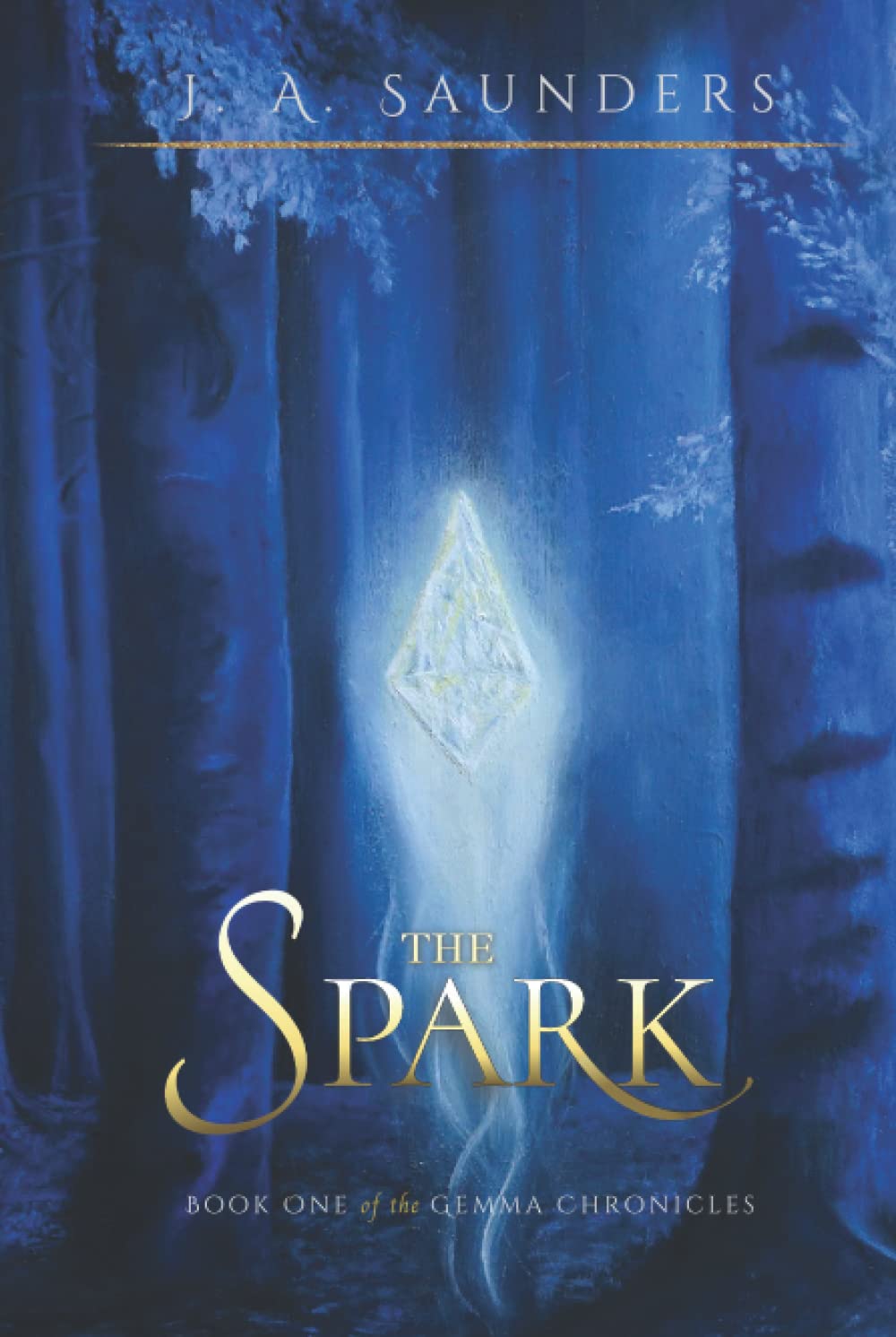 The Spark: Book One of the Gemma Chronicles by J.A. Saunders | Goodreads