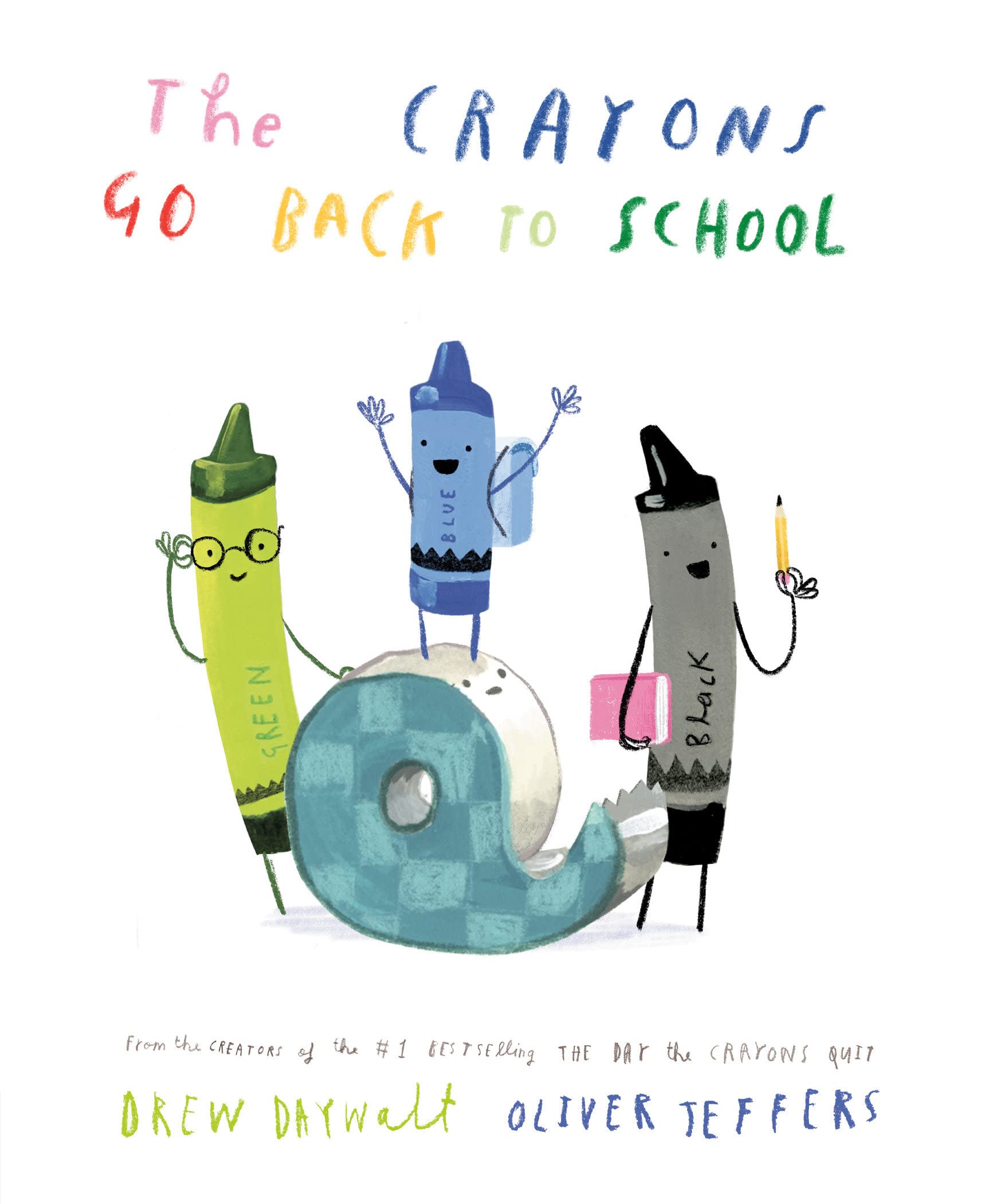 The Crayons Go Back to School (The Crayons Celebrate) by Drew Daywalt ...