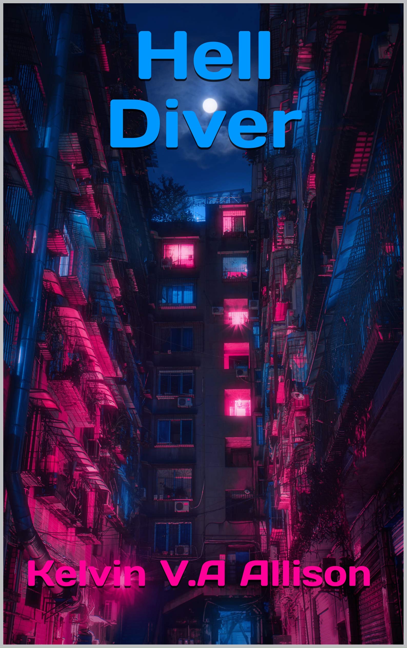 Hell Diver (THE WORLD OF SORROW Book 6) by Kelvin V.A. Allison | Goodreads