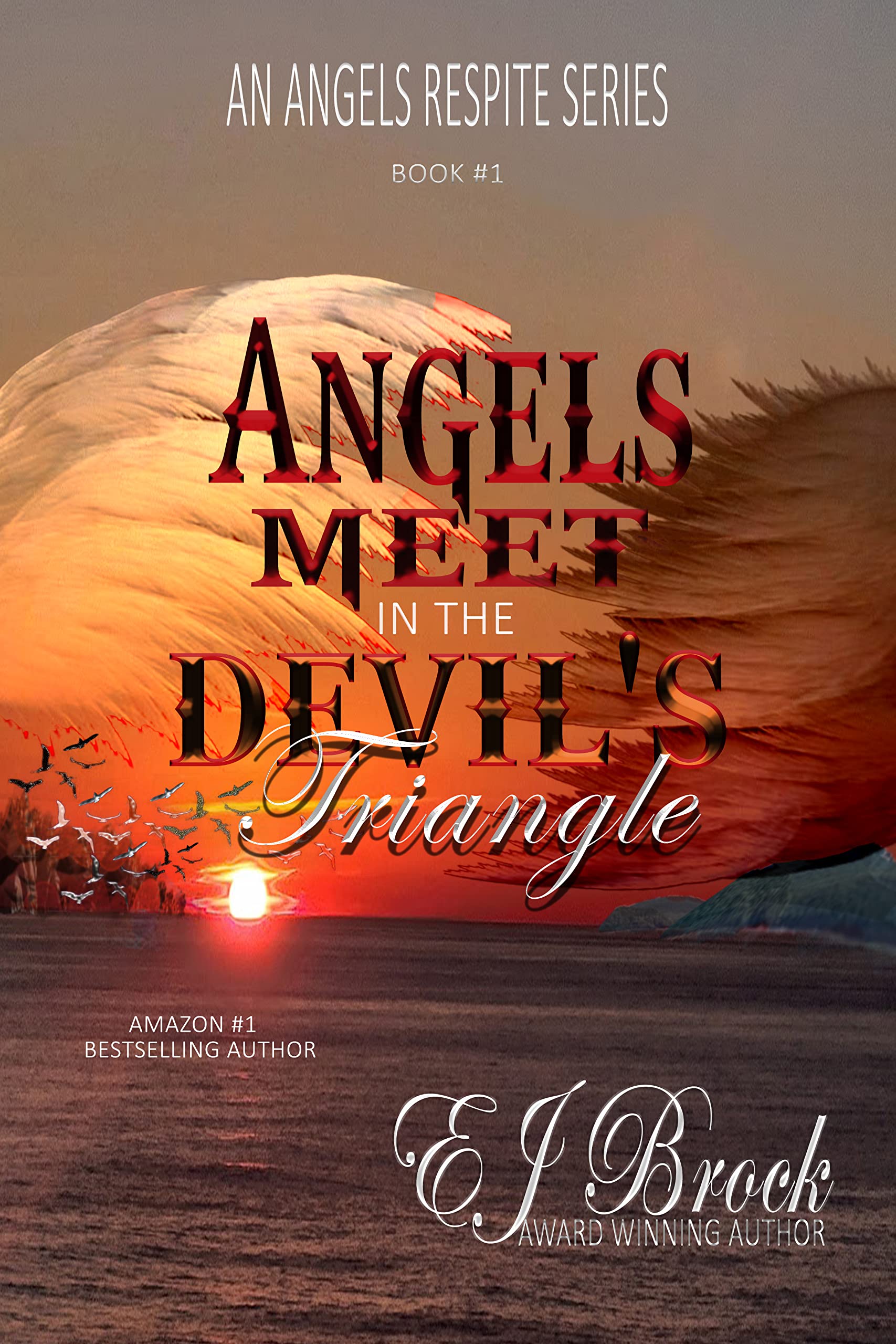 Angels Meet in the Devil's Triangle: An Angels Respite Series by EJ ...