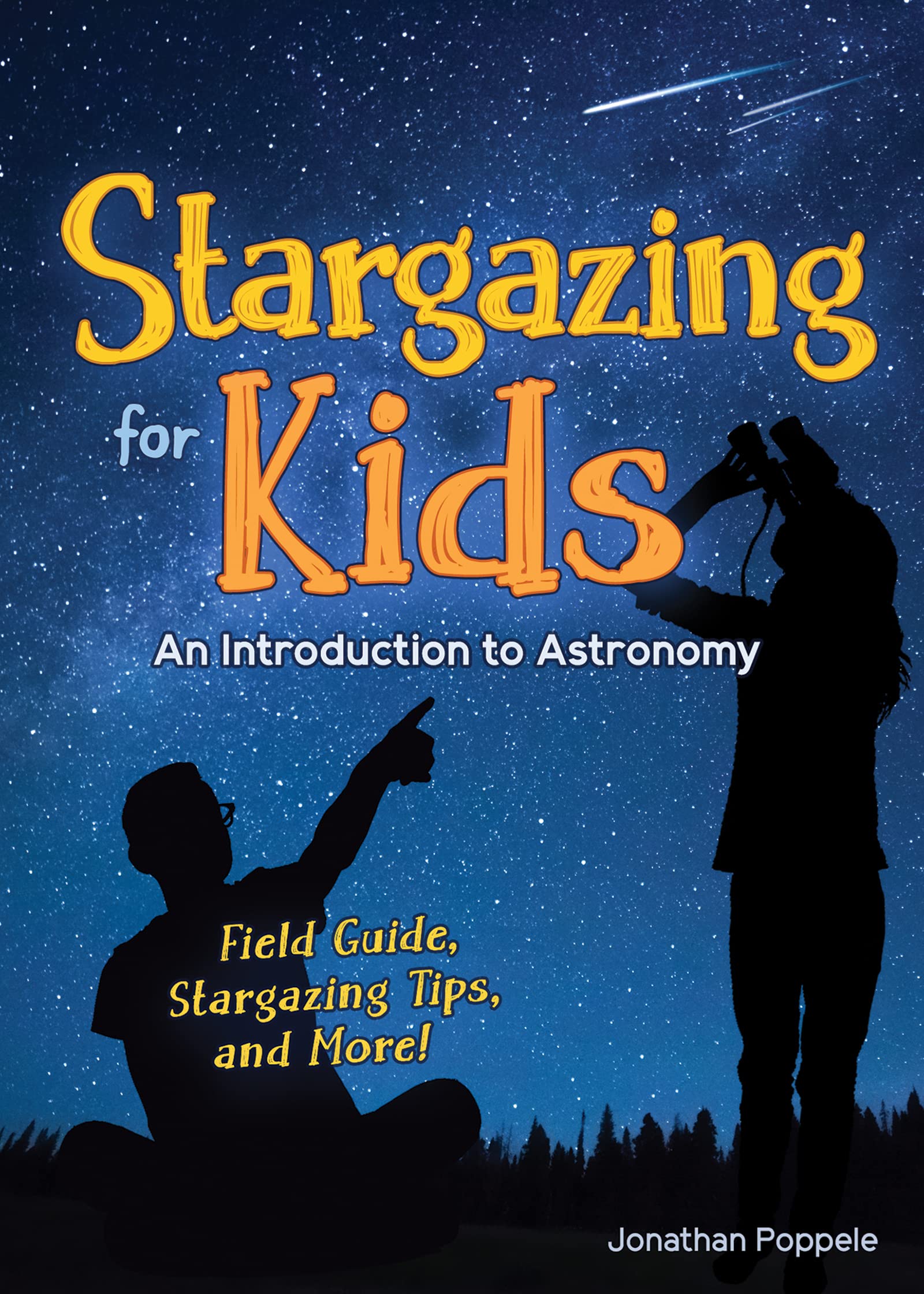 Stargazing for Kids: An Introduction to Astronomy by Jonathan Poppele ...