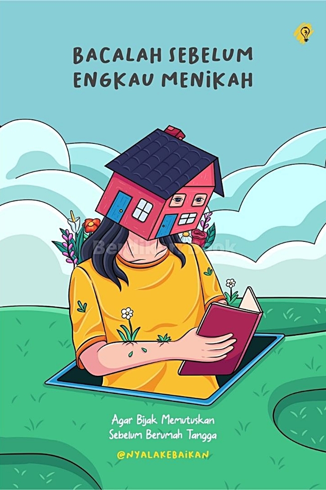 BACALAH SEBELUM ENGKAU MENIKAH by @nyalakebaikan | Goodreads