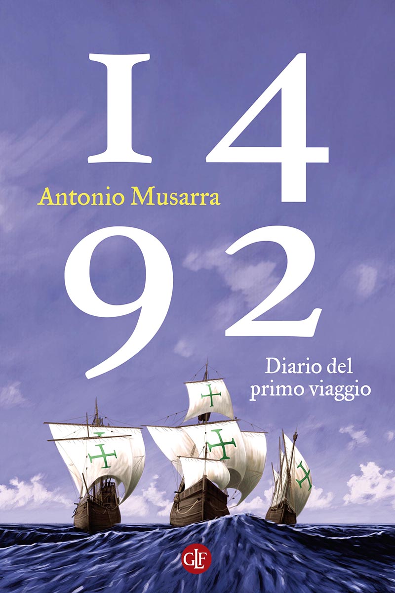 1492. Diario del primo viaggio by Antonio Musarra | Goodreads