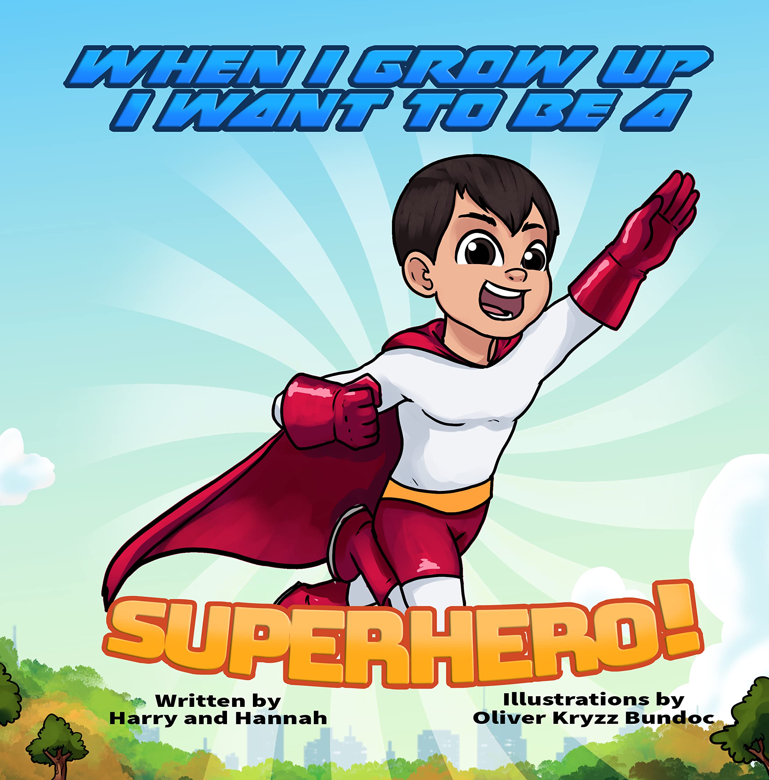 WHEN I GROW UP I WANT TO BE A SUPERHERO By Harry Goodreads when-i-grow-up-i-want-to-be-a-superhero-by-harry-goodreads