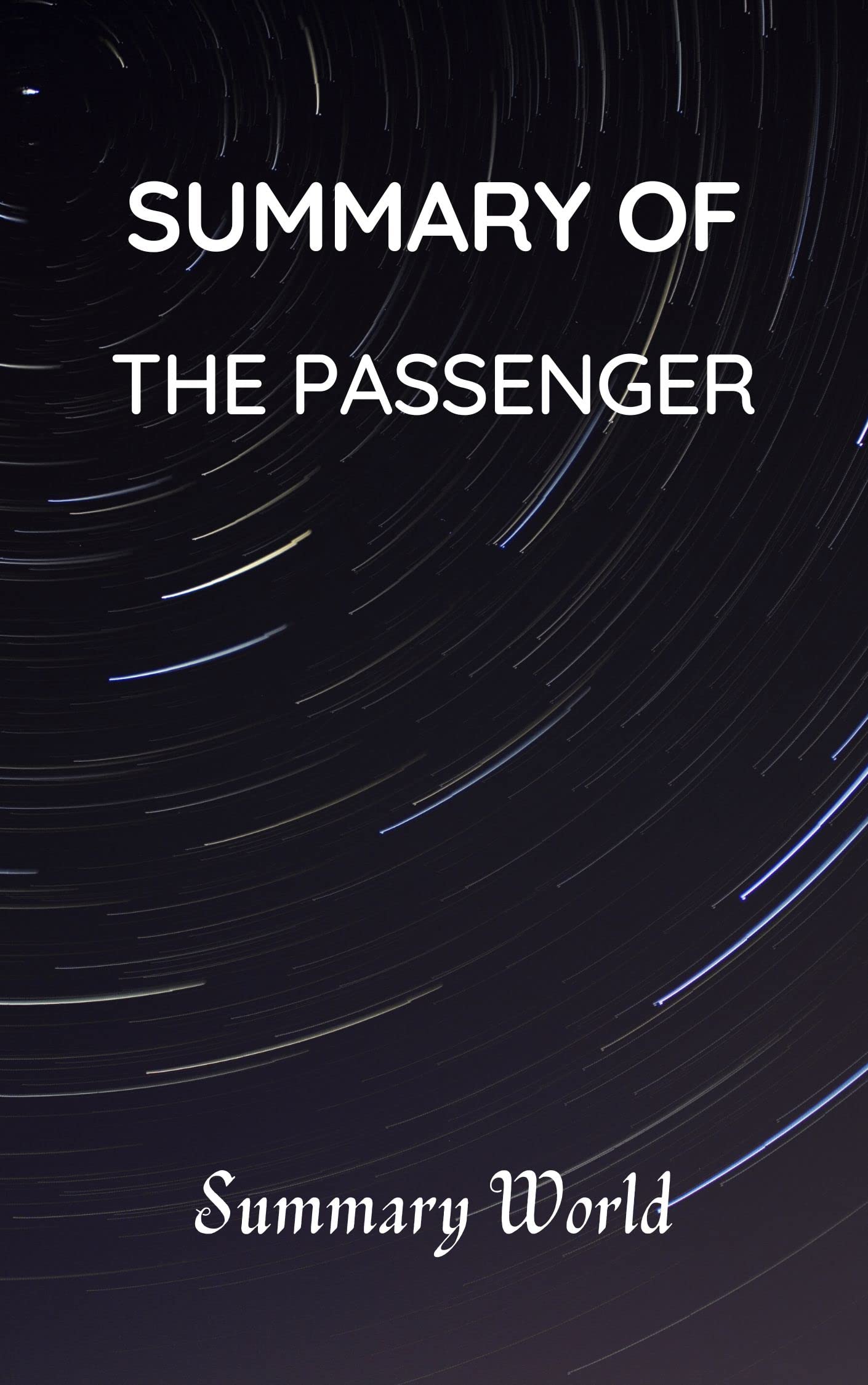 Summary Of The Passenger By Cormac Mccarthy By Summary World Goodreads 4735