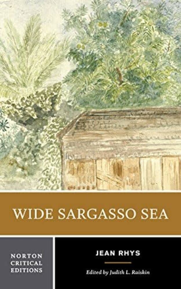 Wide Sargasso Sea (Norton Critical Editions) by Jean Rhys | Goodreads