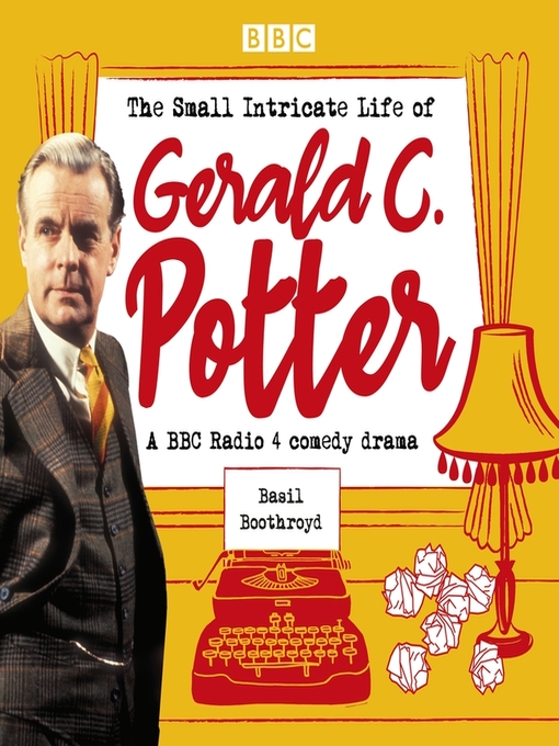 The Small Intricate Life of Gerald C. Potter by Basil Boothroyd | Goodreads