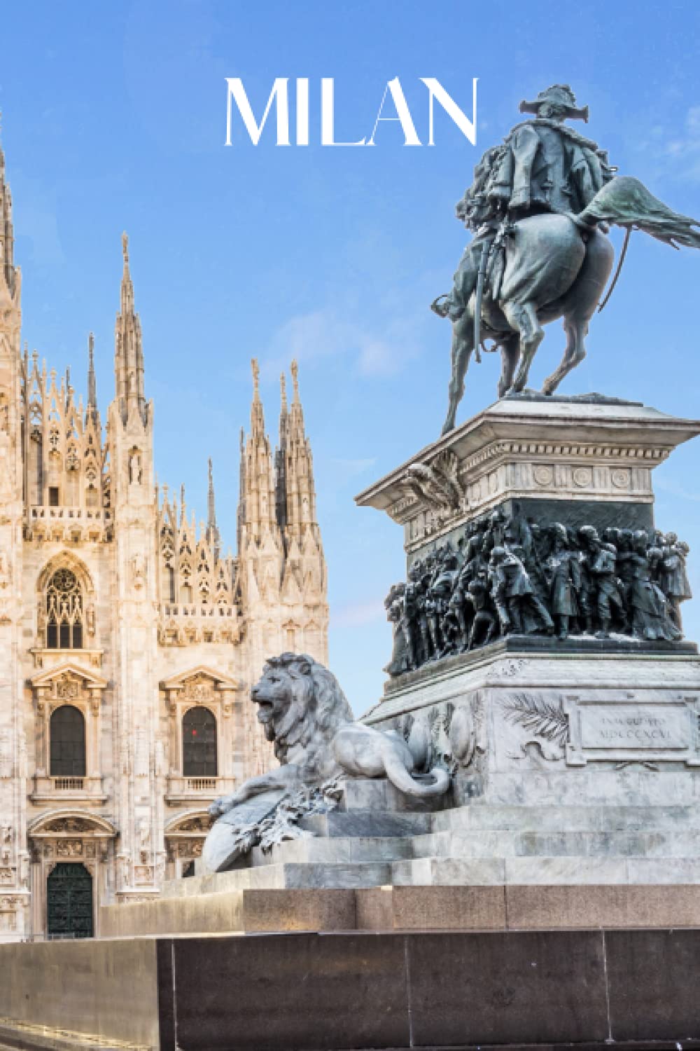 Milan: Milan travel notebook journal, 100 pages, includes Italian ...