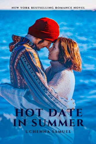 Hot Date In Summer by Uchenna Samuel | Goodreads