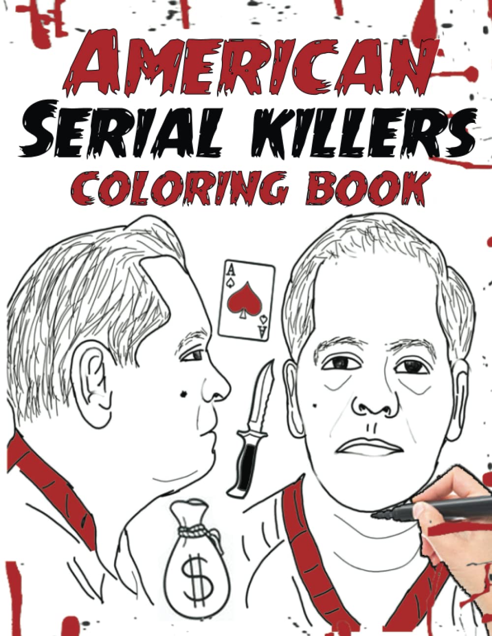 American Serial killers Coloring Book: The Most Wanted Criminal And ...