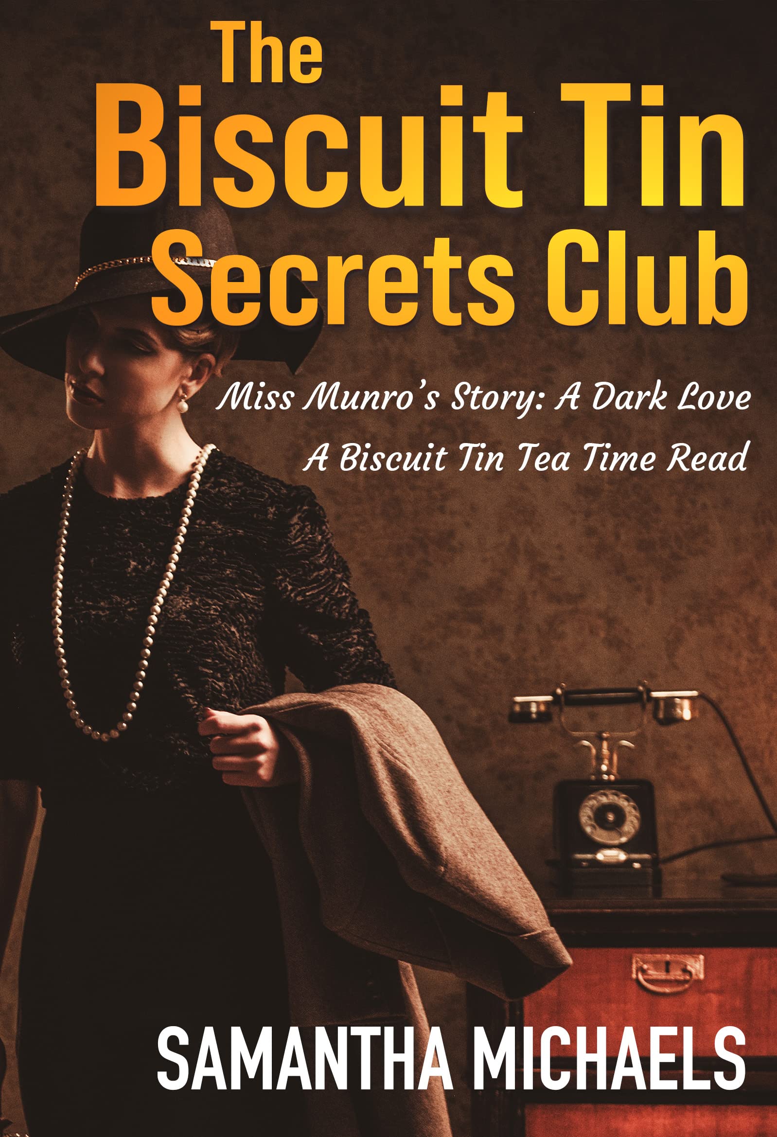 Miss Monro's Story, A Dark Love (A Biscuit Tin Secrets Club short story ...