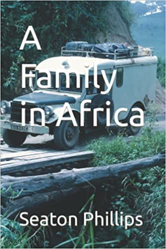 A family in Africa by Seaton Phillips | Goodreads