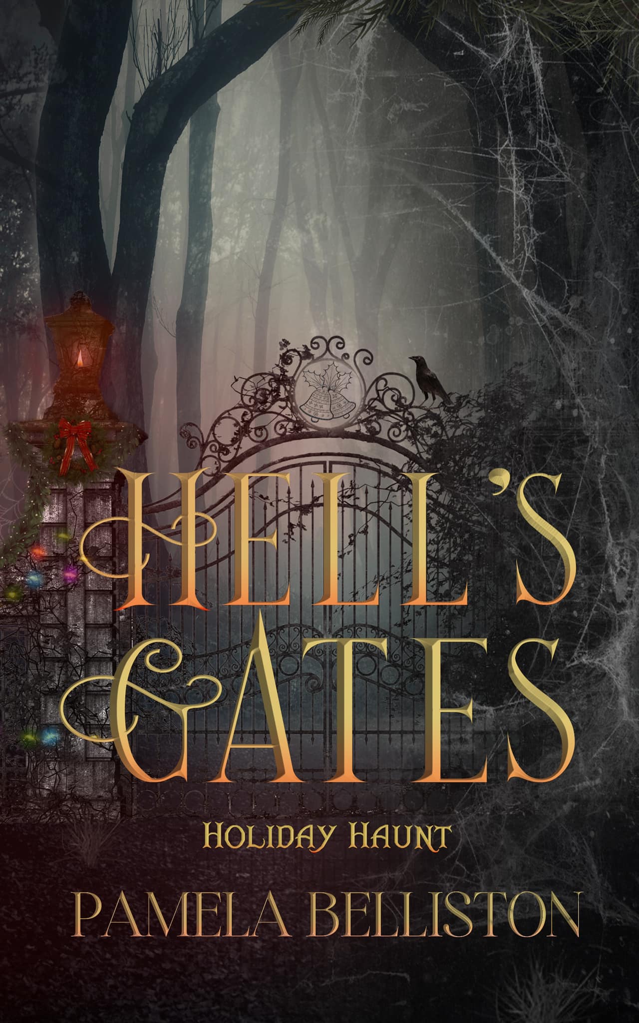 Hell's Gates Holiday Haunt by Pamela Belliston | Goodreads