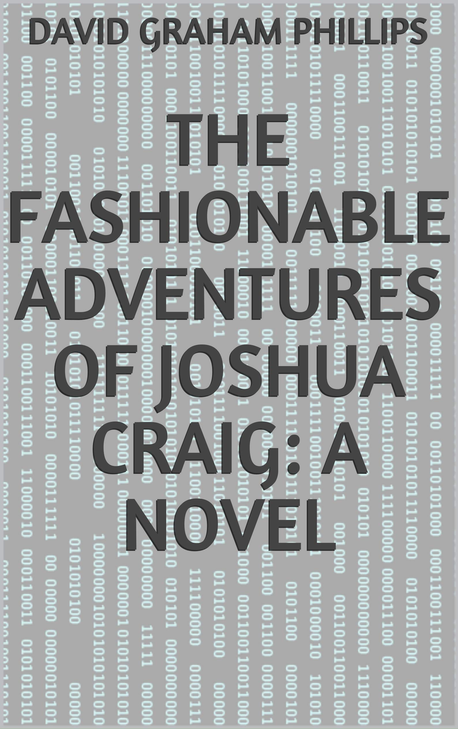 The Fashionable Adventures of Joshua Craig: A Novel by David Graham ...