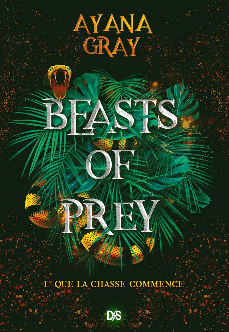 Beasts of prey (broché) - Tome 01 Que la chasse commence by Ayana Gray ...