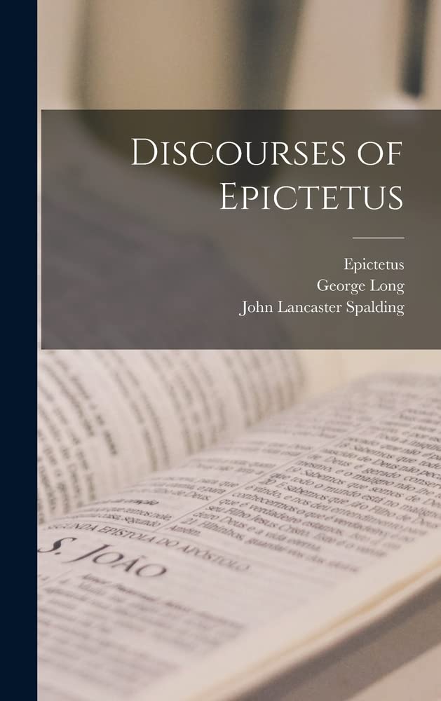 Discourses of Epictetus by Epictetus | Goodreads