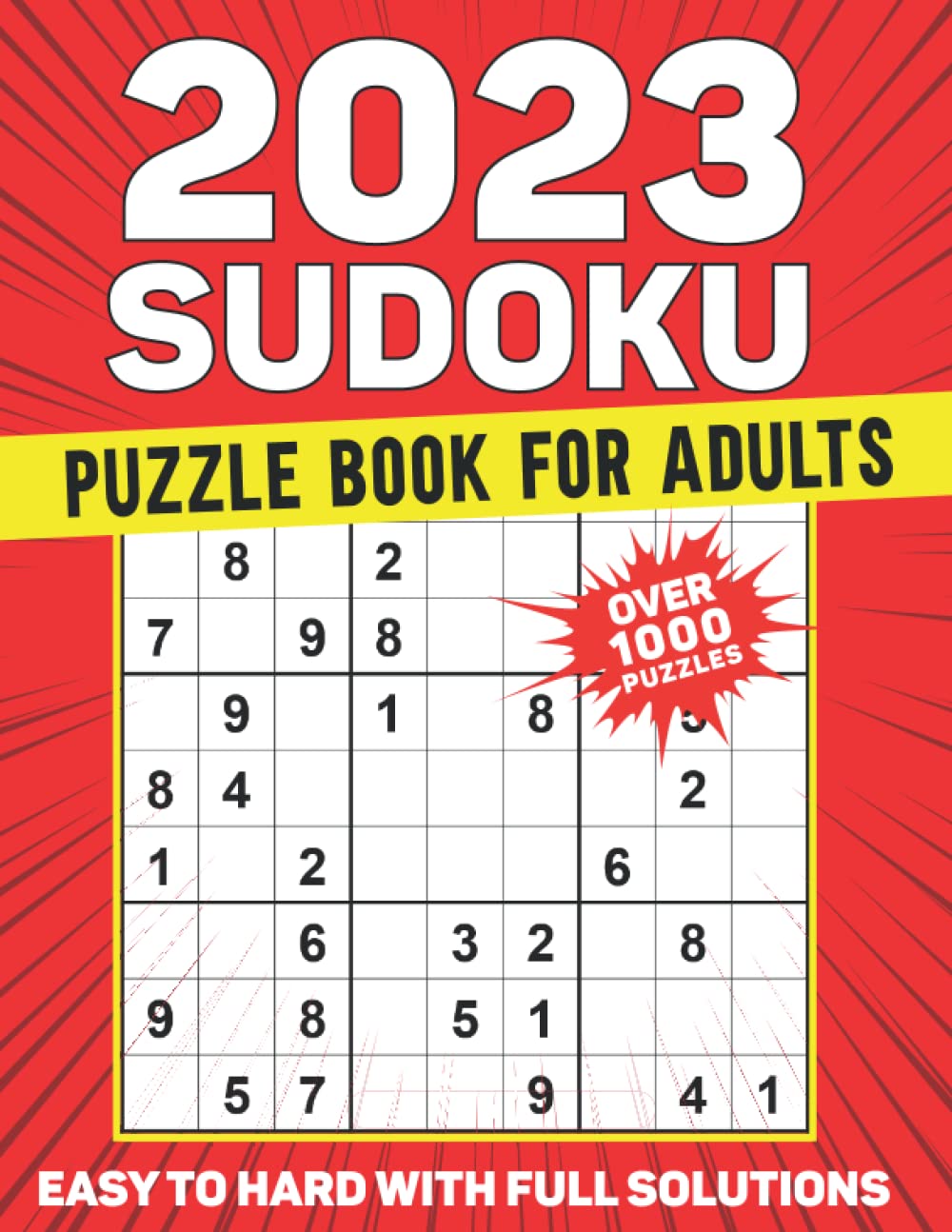 2023 Sudoku Puzzle Book For Adults: 1000+ Sudoku Puzzles from Easy to ...