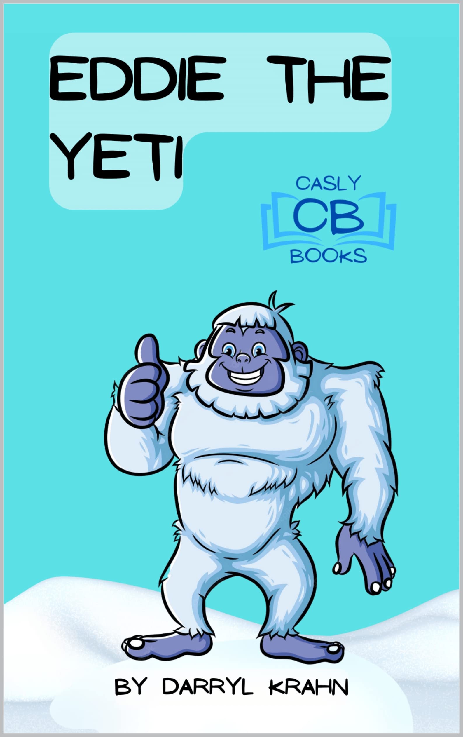 Eddie The Yeti by Darryl Krahn | Goodreads