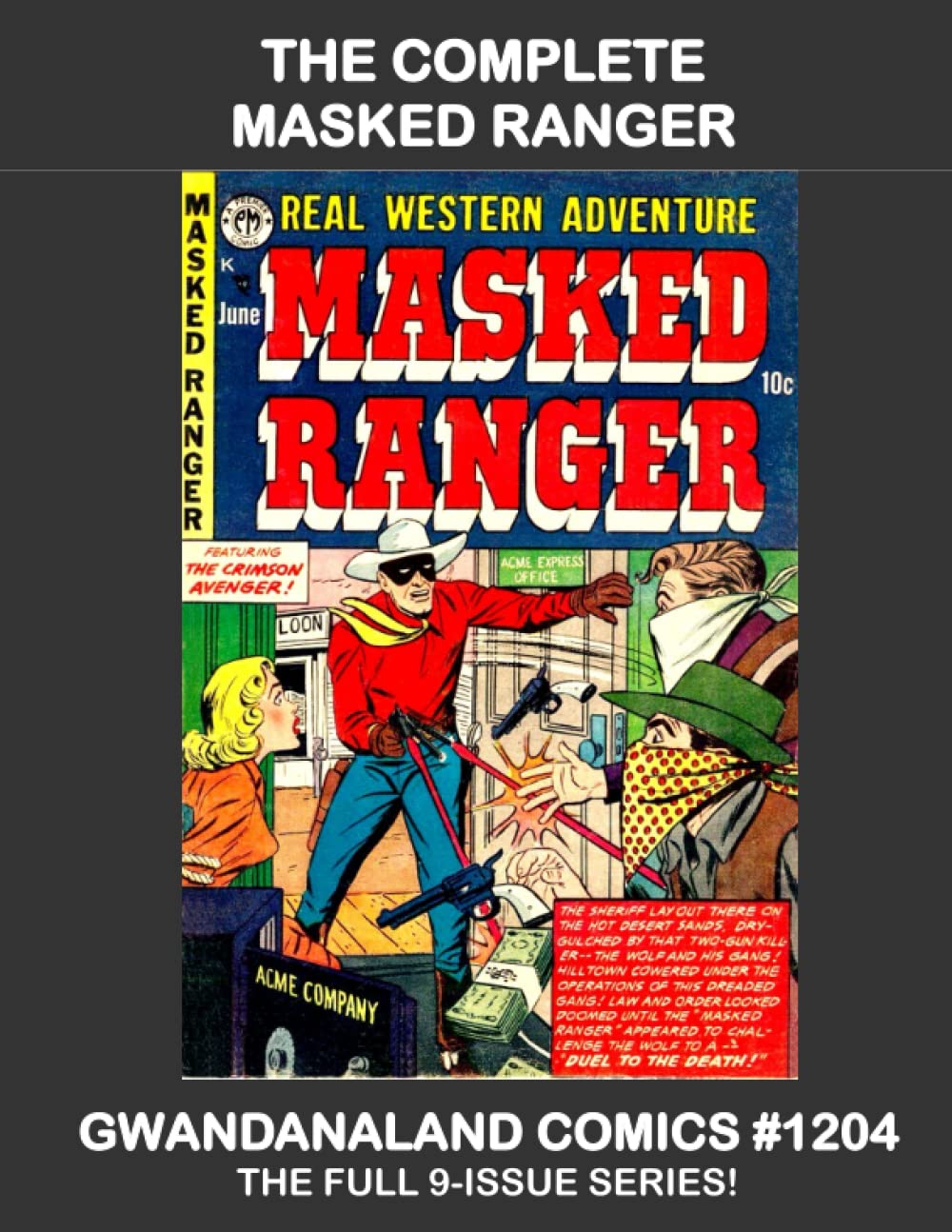 The Complete Masked Ranger: Gwandanaland Comics #1204 -- The Full 6 ...
