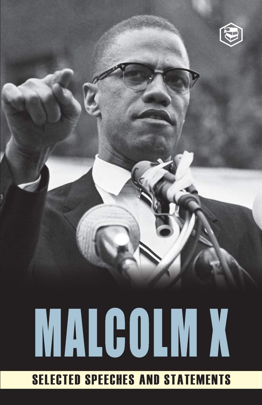 Malcolm X: Selected Speeches by Malcolm X | Goodreads