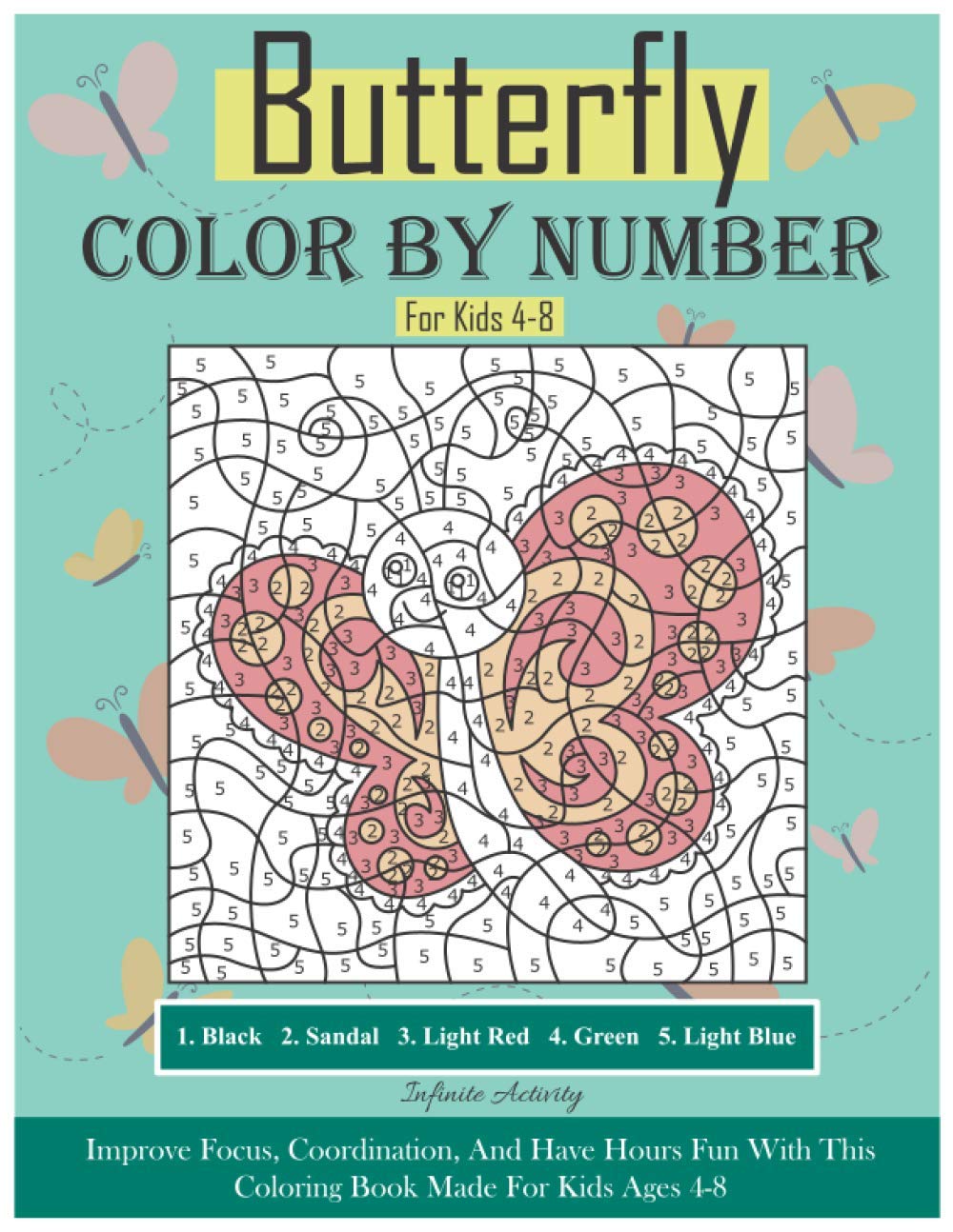 Butterfly Color By Number For Kids 4-8: Improve Focus, Coordination ...
