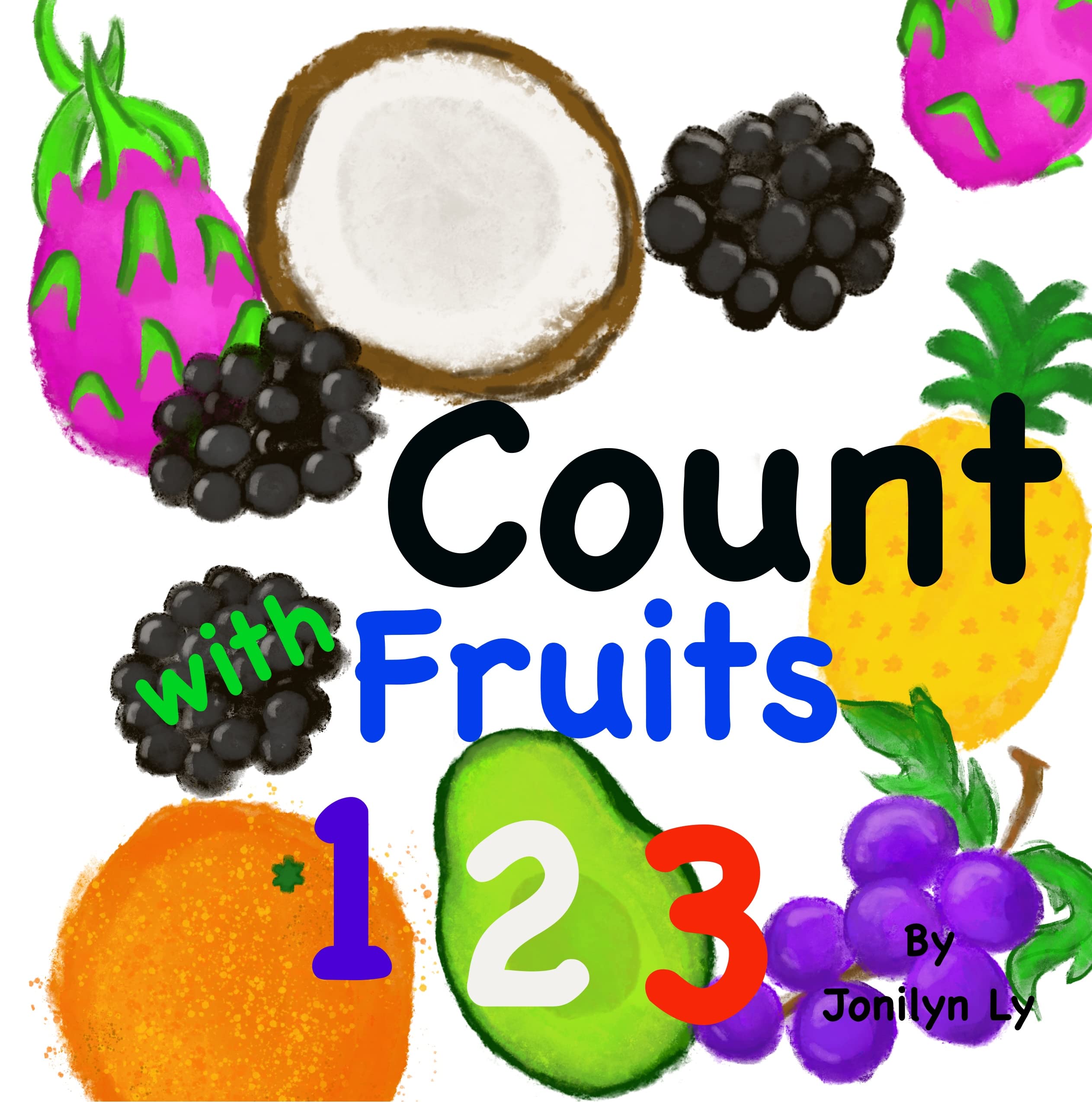 Count With Fruits 123 by Jonilyn Ly | Goodreads