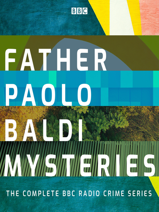 Father Paolo Baldi Mysteries: The Complete BBC Radio Crime Series by ...