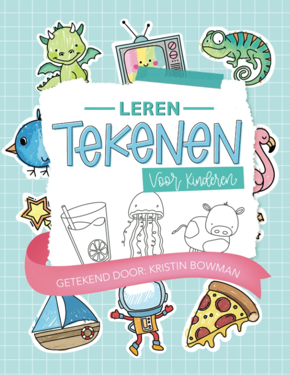 Leren tekenen voor kinderen by June & Lucy Kids | Goodreads