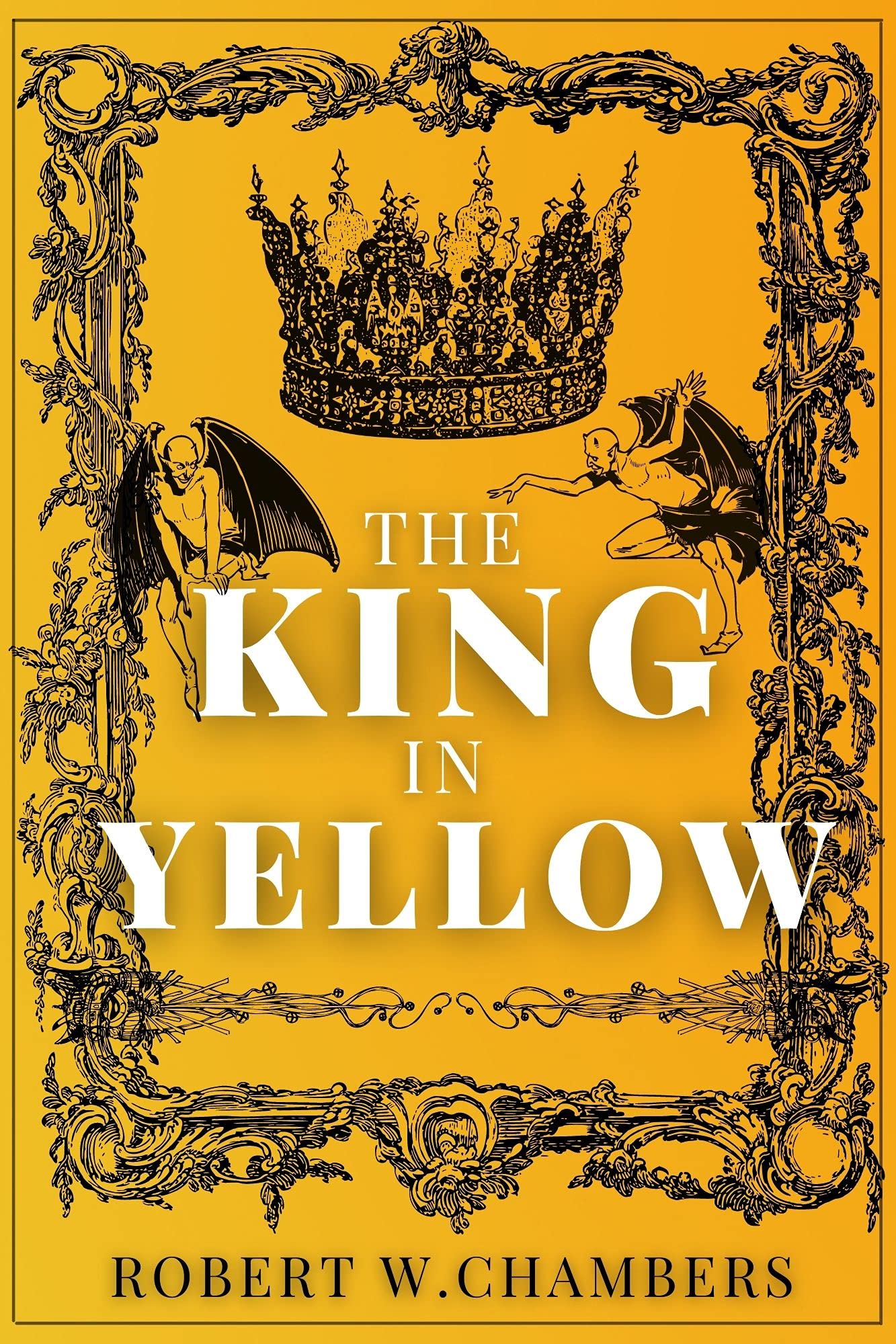 The KING in Yellow: (Annotated Edition) by Robert W. Chambers | Goodreads