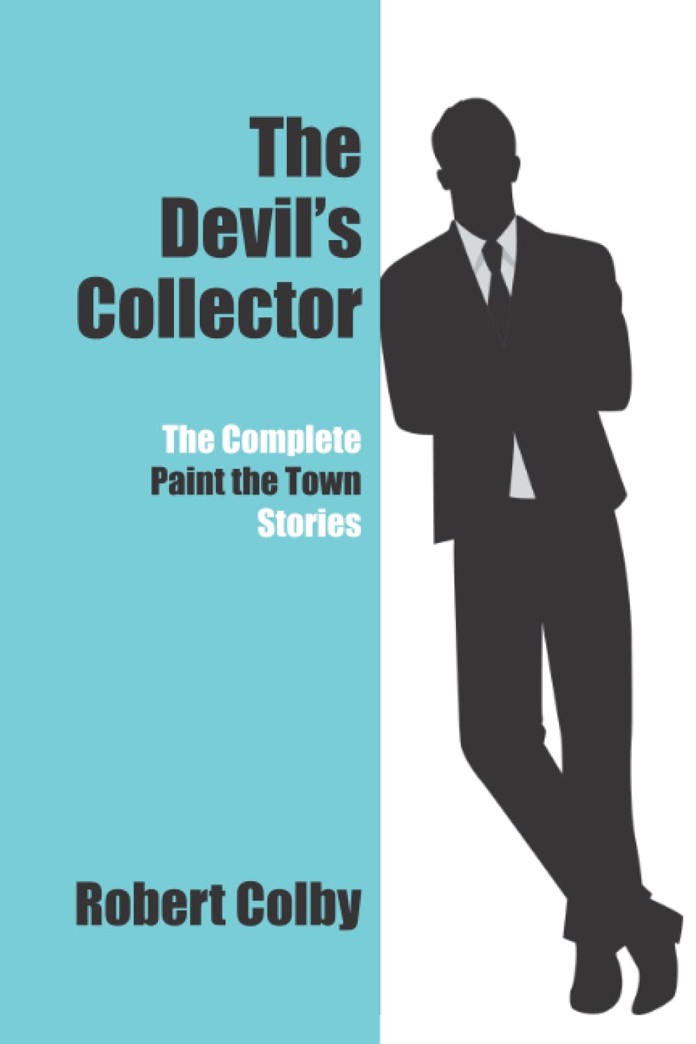 The Devil's Collector by Robert Colby | Goodreads