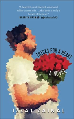 Tricks for a Heart by Izzat Zainal | Goodreads